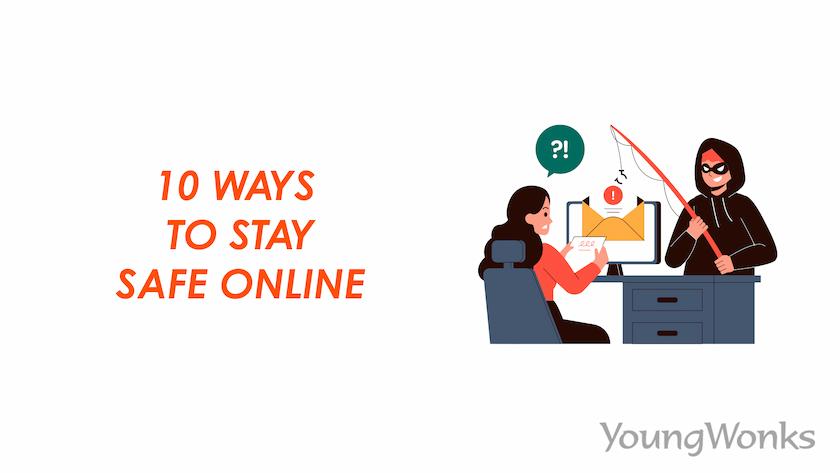 10 Ways To Stay Safe Online