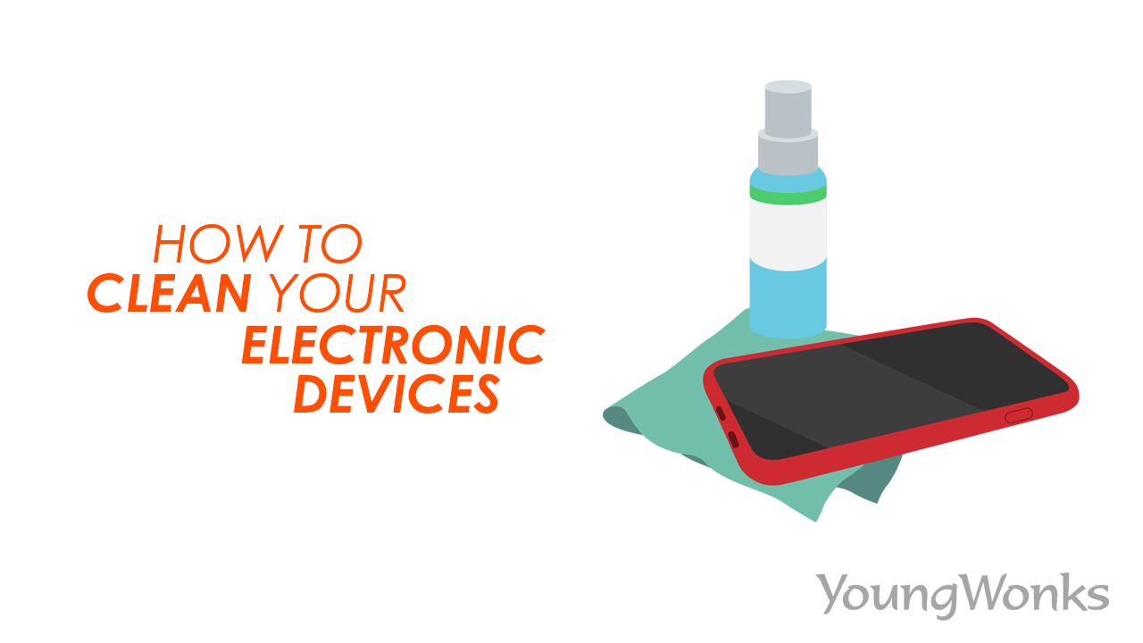 How to clean your electronic devices in the time of Coronavirus outbreak