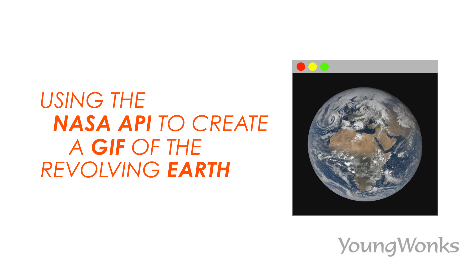 How to create a GIF of the Earth using NASA API