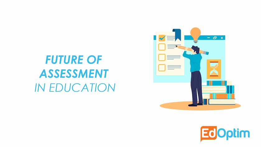 Future of Assessment in Education