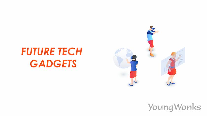 Future tech gadgets